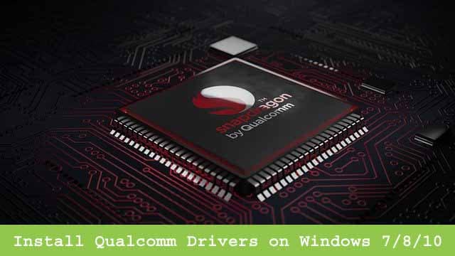 How To Install Qualcomm Drivers on Windows 7/8/10 - Technadvice