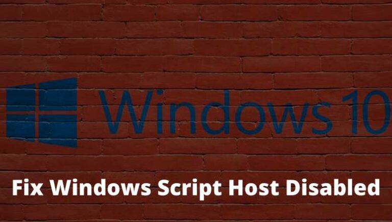 How To Fix Windows Script Host Disabled 2021 - Technadvice