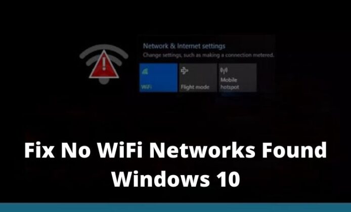 9 Ways To Fix No WiFi Networks Found Windows 10 PC 2024 - TechNadvice