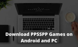 How To Download PPSSPP Games On Android And PC 2024 - TechNadvice