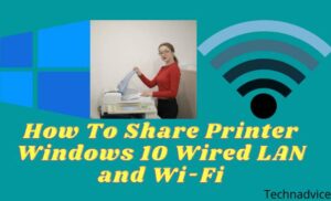 5 Ways To Share Printer Windows 10 Wired LAN And Wi-Fi 2025 - TechNadvice
