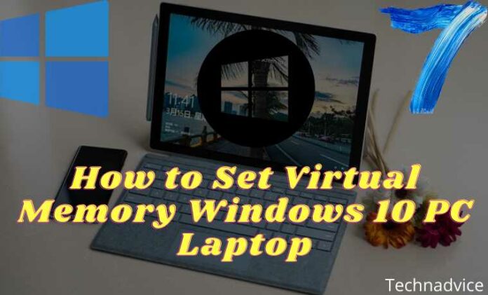 How To Set Virtual Memory Windows 10 PC (9 Easy Steps) 2025 - Technadvice