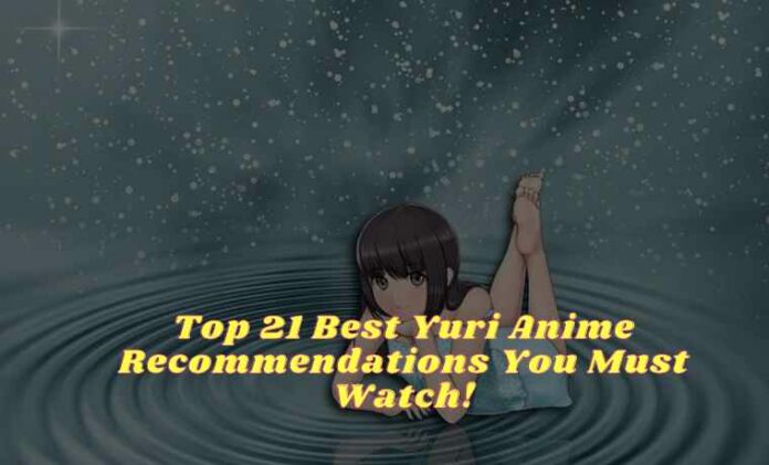 Top 21 Best Yuri Anime Recommendations You Must Watch! 2025 - TechNadvice