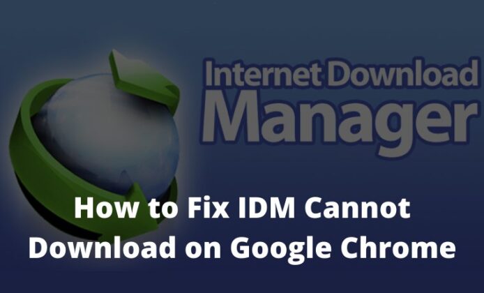 How To Fix IDM Cannot Download On Google Chrome 2025 - Technadvice