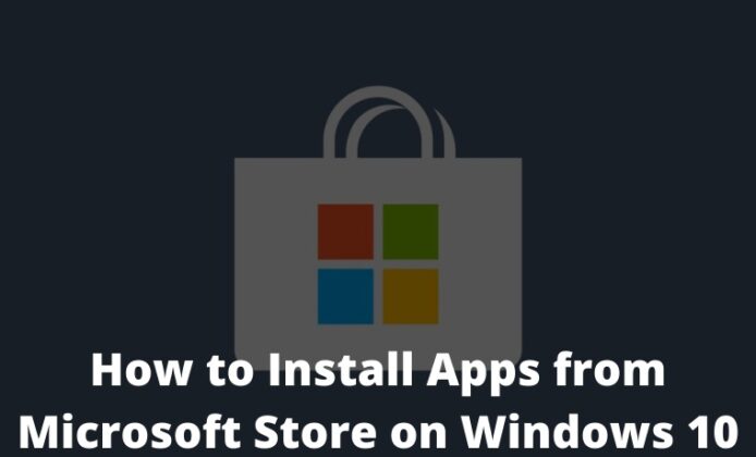 How To Install Apps From Microsoft Store On Windows 2024 - Technadvice