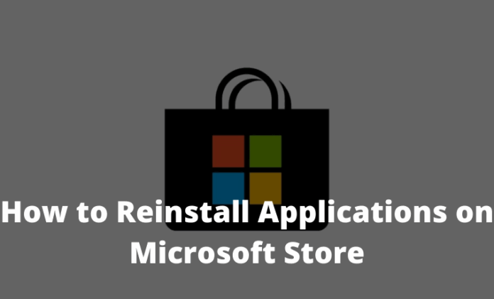 How To Reinstall Applications On Microsoft Store 2024 - Technadvice