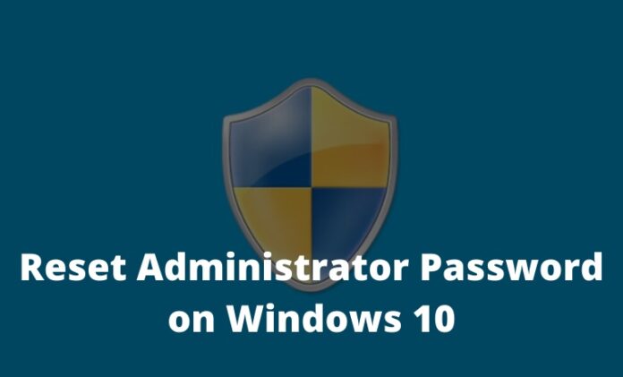 How To Reset Administrator Password On Windows 10 PC 2024 - Technadvice
