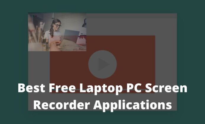 13 Best Free Laptop PC Screen Recorder Applications 2024 - TechNadvice