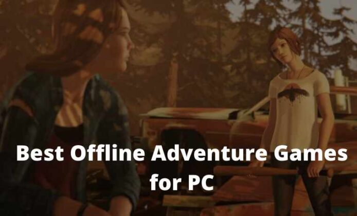 20 Best Offline Adventure Games For PC Laptop Desktop 2024 - Technadvice