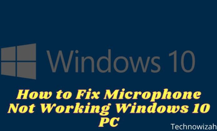 6 Ways To Fix Microphone Not Working Windows 10 PC 2024 - Technadvice