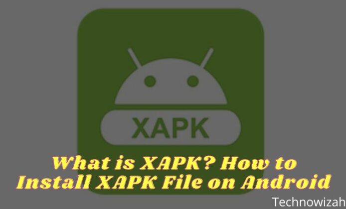 What Is XAPK? And How To Install XAPK File On Android 2024 - Technadvice