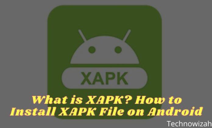 What Is XAPK? And How To Install XAPK File On Android 2024 - Technadvice