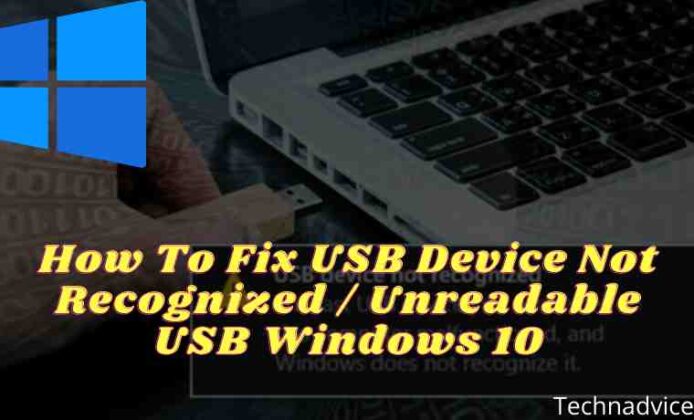 7 Ways To Fix USB Device Not Recognized / Unreadable USB 2025 - Technadvice