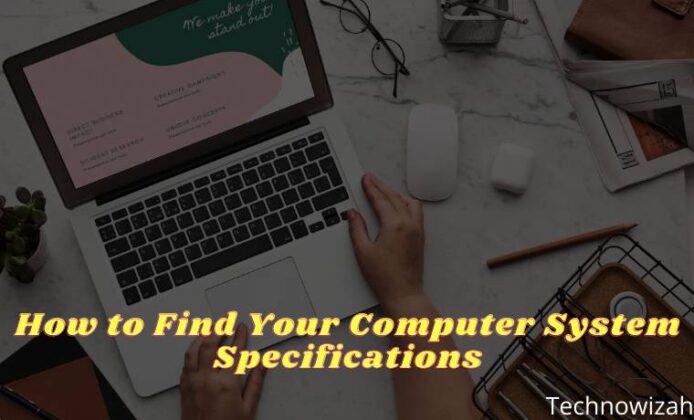 How To Find Your Computer System Specifications 2024 - Technadvice