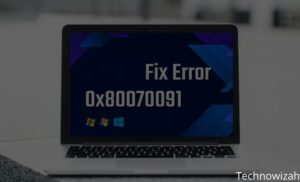 6 Ways To Fix Error 0x80070091 In Windows 10 PC 2025 - TechNadvice