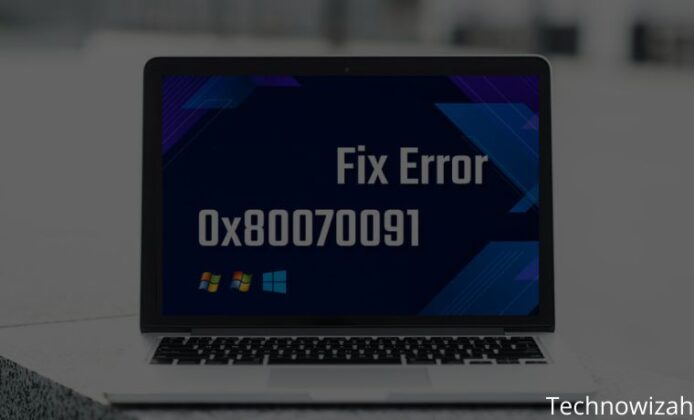 6 Ways To Fix Error 0x80070091 In Windows 10 PC 2025 - Technadvice
