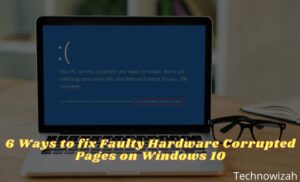 6 Ways To Fix Faulty Hardware Corrupted Pages On Windows 2025 - Technadvice