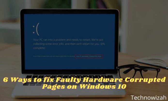 6 Ways To Fix Faulty Hardware Corrupted Pages On Windows 2025 - Technadvice