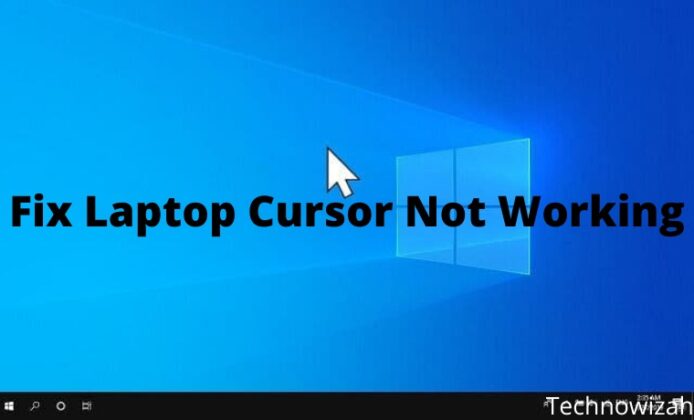 19 Ways To Fix Laptop Cursor Not Working In Windows 2025 - Technadvice