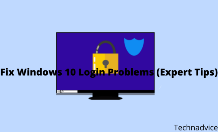 5 Ways To Fix Windows 10 Login Problems (Expert Tips) 2025 - TechNadvice
