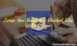 Course Hero Downloader [2025] Download Files Without Login - Technadvice